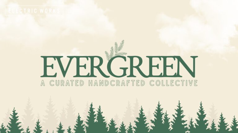 EVERGREEN | A CURATED, HANDCRAFTED COLLECTIVE | GE CLUB | Union Street ...